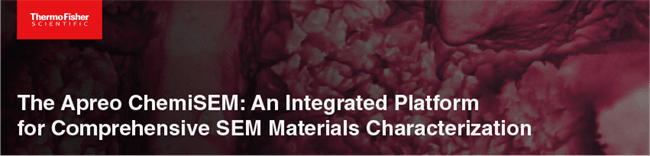 The Apreo ChemiSEM: An Integrated Platform for Comprehensive SEM ...