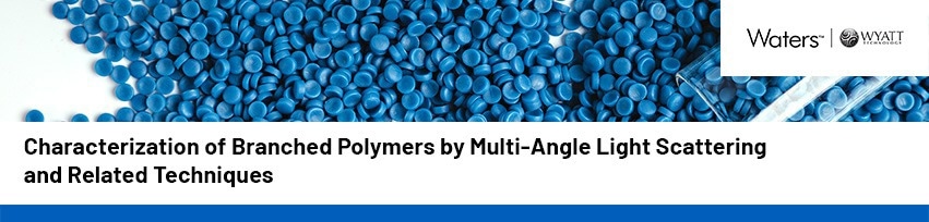 Advanced Branched Polymer Characterization Using Multi-Angle Light ...